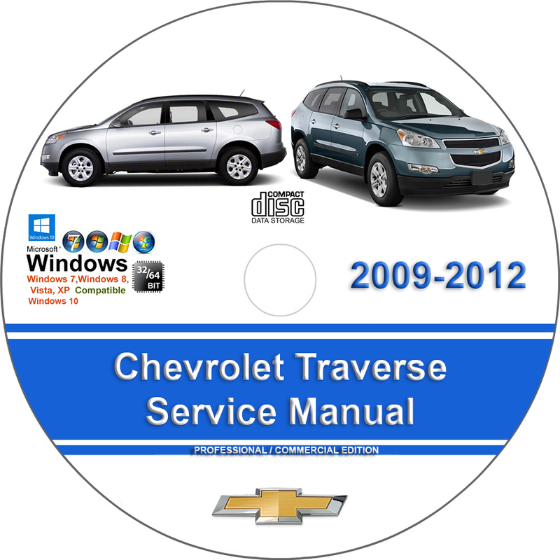 Chevrolet Traverse 2009 2010 2011 2012 Factory Service Repair Manual ...
